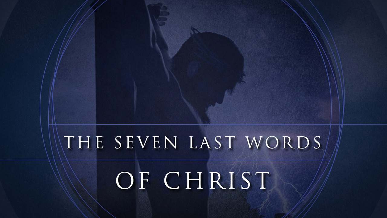 The Seven Last Words of Christ